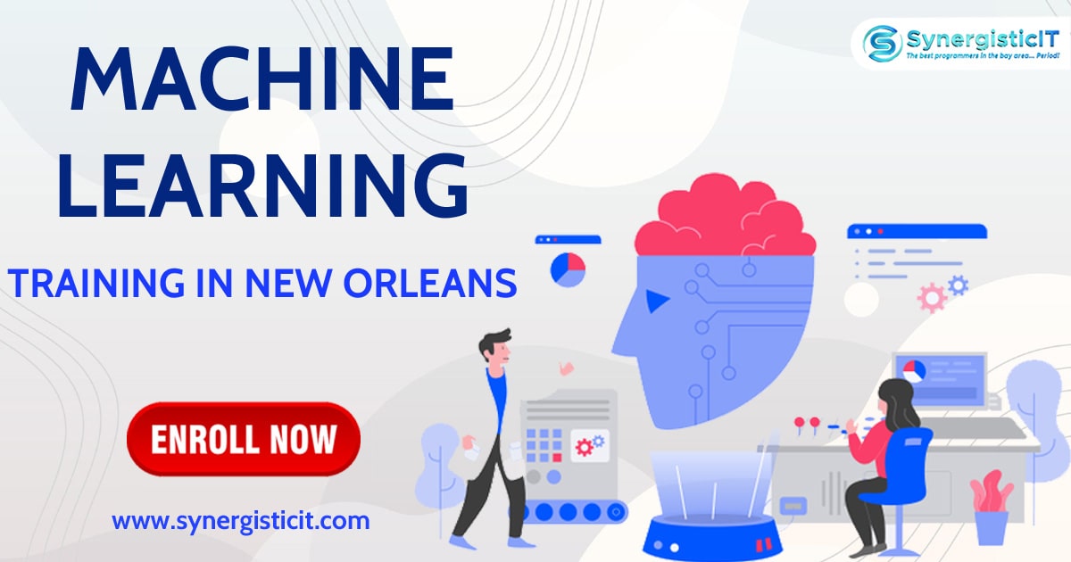 Best Machine Learning Training in New Orleans | SynergisticIT