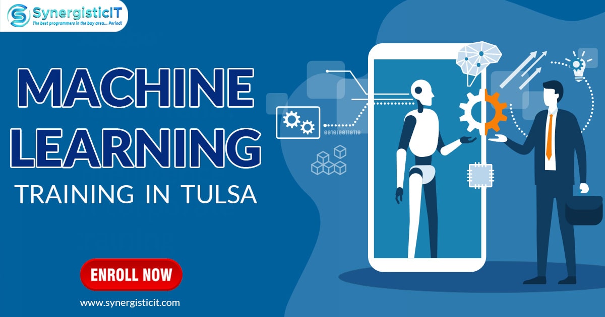 Best Machine Learning Training in Tulsa, OK | SynergisticIT