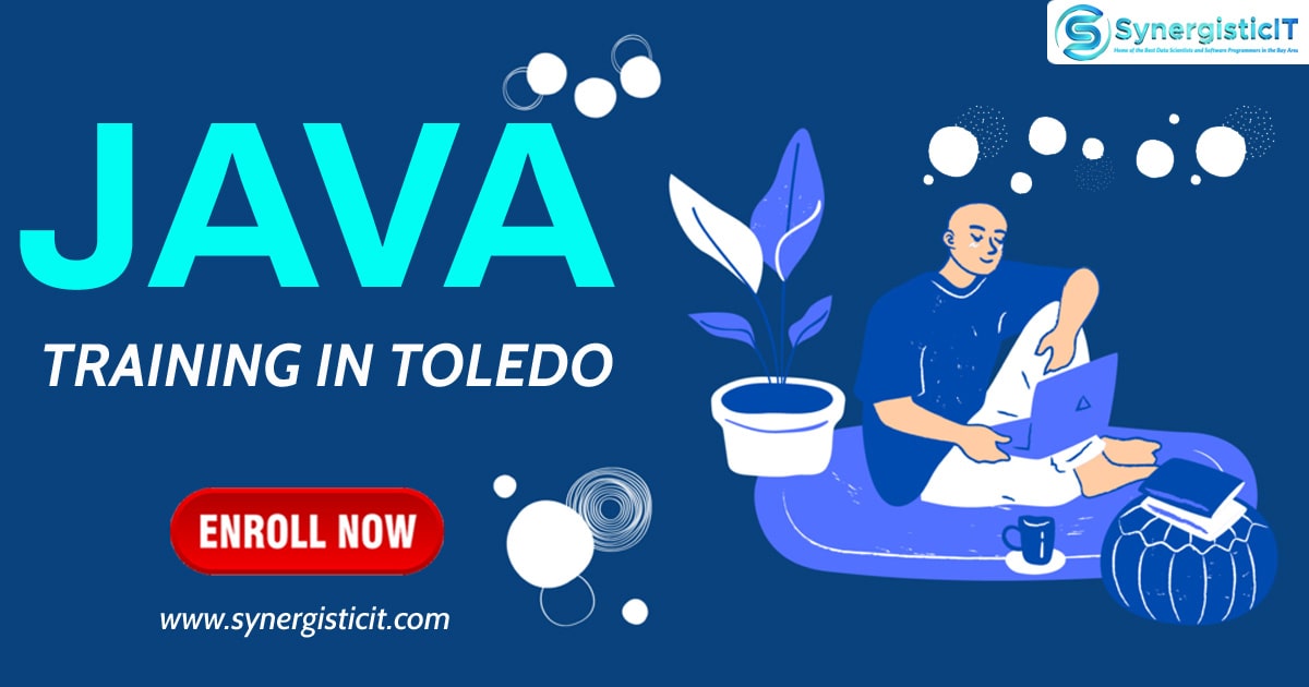 Best Java Training in Toledo | Java Bootcamp in Toledo | SynergisticIT