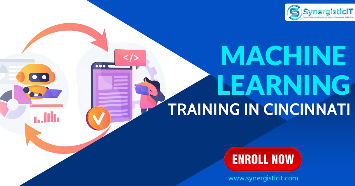 Best Machine Learning Training in Cincinnati | SynergisticIT