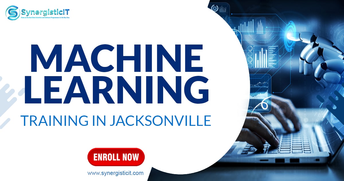 Best Machine Learning Training in Jacksonville, FL | SynergisticIT