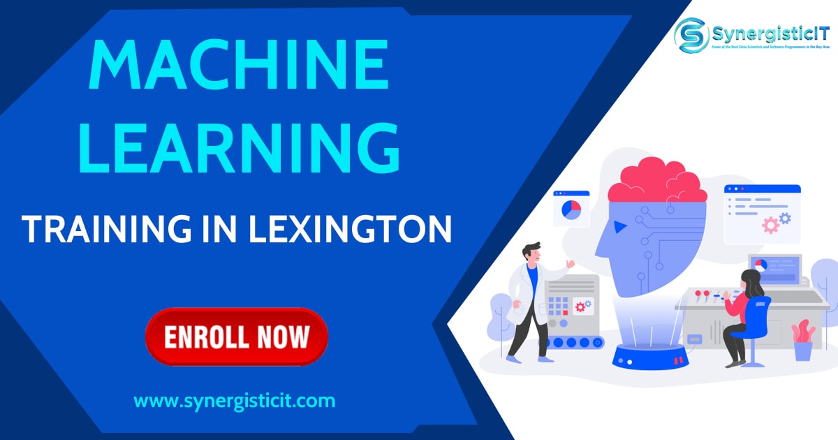 Best Machine Learning Training in Lexington | SynergisticIT