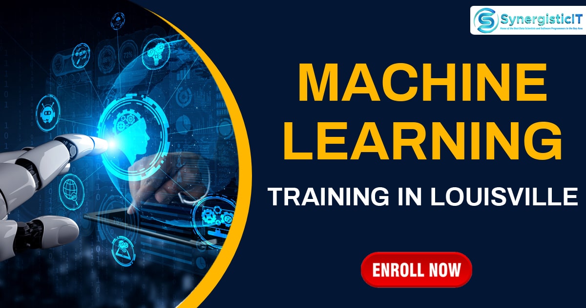 Best Machine Learning Training in Louisville, KY | SynergisticIT