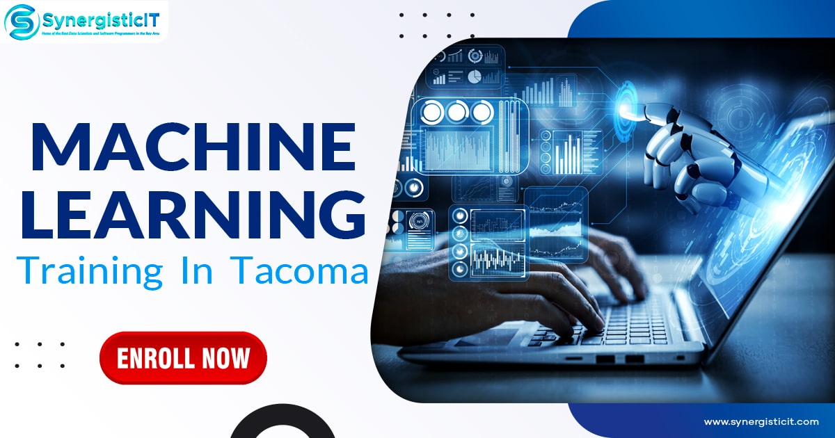 Finest Machine Learning Training in Tacoma | SynergisticIT