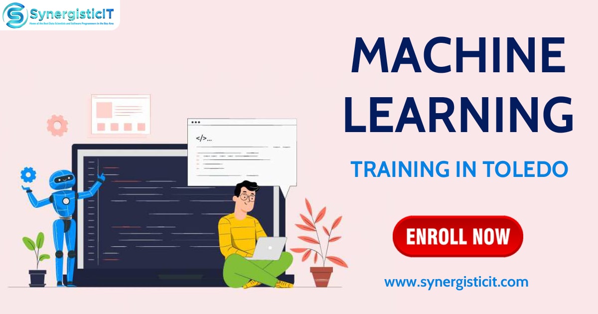 Best Machine Learning Training in Toledo | SynergisticIT