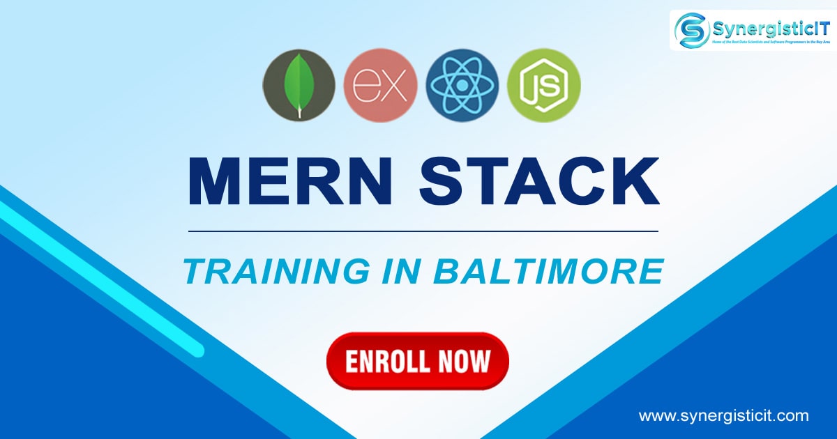 Online MERN Stack Training in Baltimore | SynergisticIT
