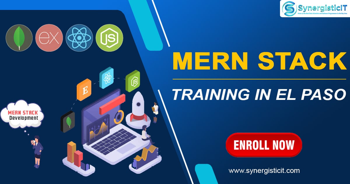Online MERN Stack Training in El Paso | SynergisticIT
