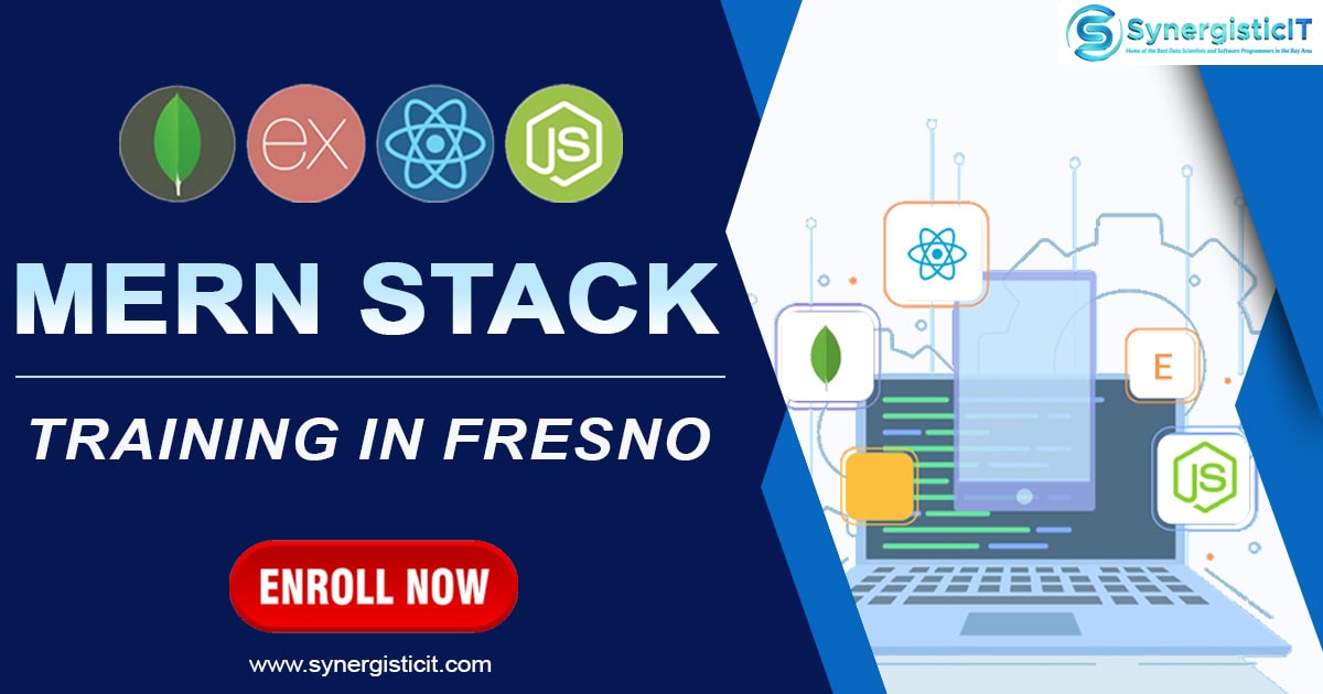 MERN Stack Training in Fresno, CA | SynergisticIT