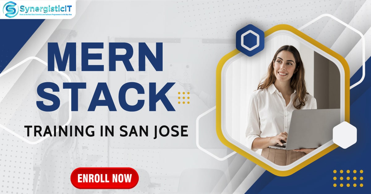 MERN Stack Training in San Jose | SynergisticIT