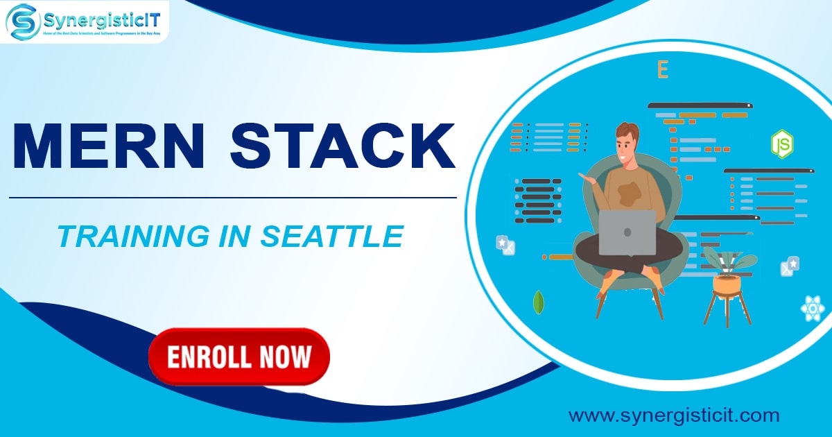 MERN Stack Training in Seattle, Washington | SynergisticIT