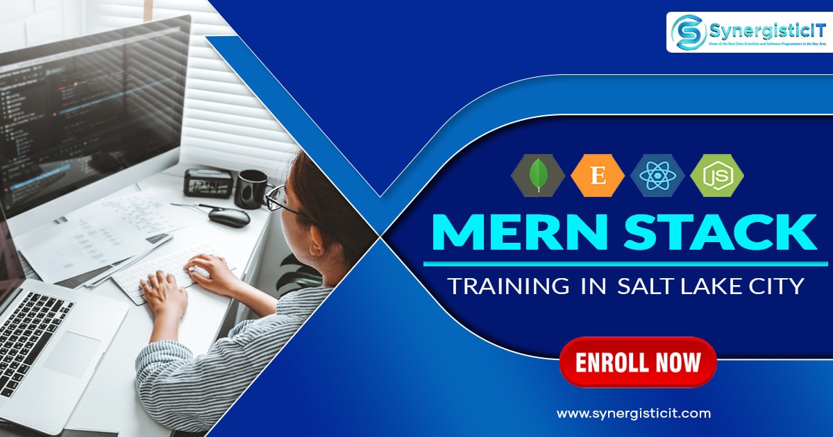 Best MERN Stack Training in Salt Lake City | SynergisticIT