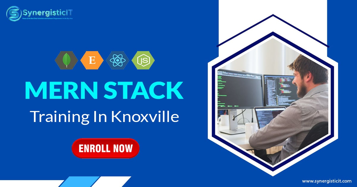 Best MERN Stack Training in Knoxville | SynergisticIT