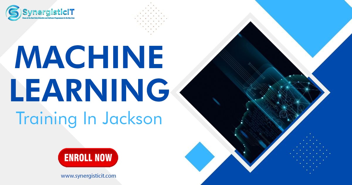 Best Machine Learning Training in Jackson | SynergisticIT