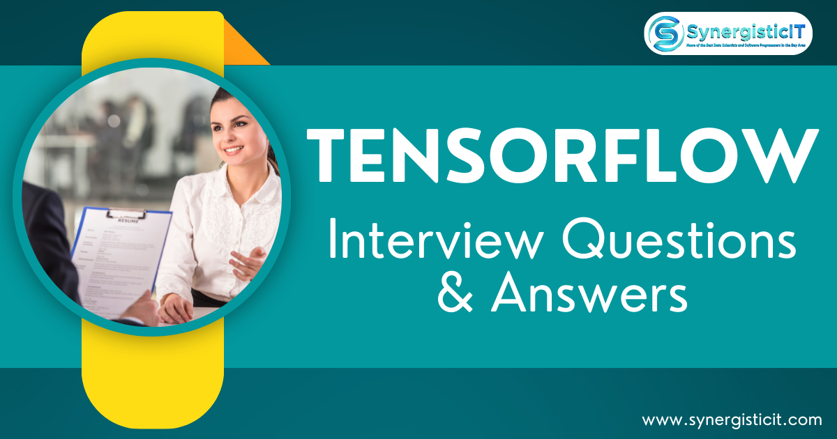TensorFlow Interview Questions You Must Know